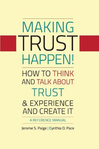 Making Trust Happen!: How To Think And Talk About Trust & Experience ...
