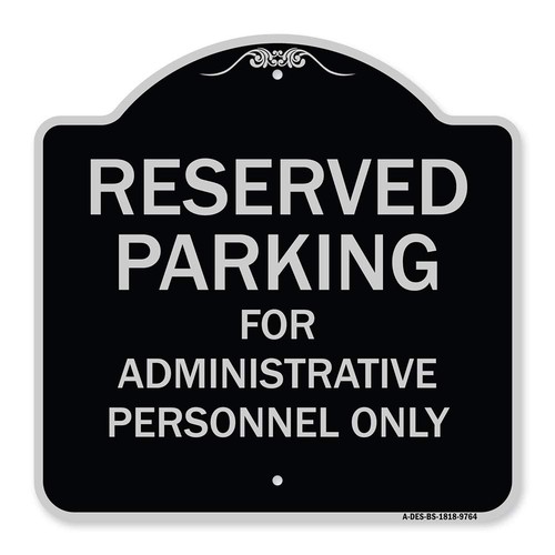 Reserved Parking Administrative Personnel Aluminum Sign 18x18 Heavy ...