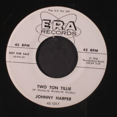 JOHNNY HARPER: 2 ton tillie ERA 7" Single 45 RPM | eBay