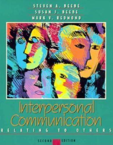 Interpersonal Communication: Relating to Others by Beebe, Steven A ...