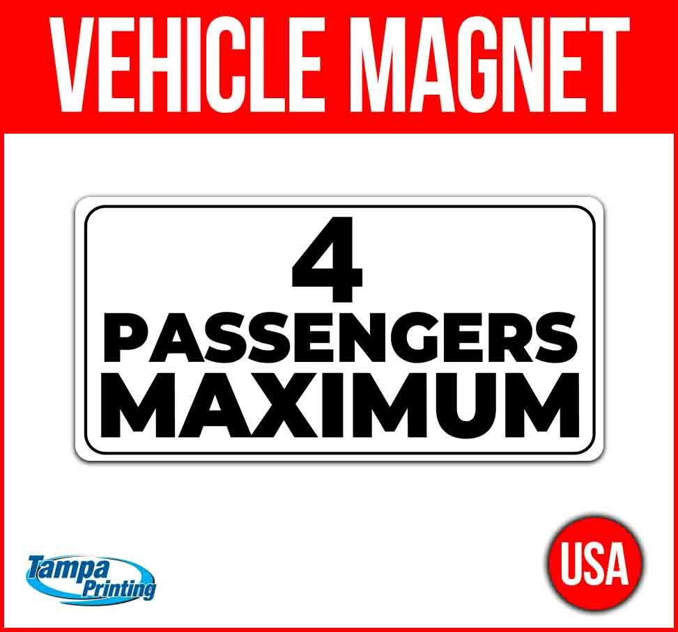 4 PASSENGERS MAXIMUM Heavy Duty Vehicle Magnet Truck Car Sticker Sign ...
