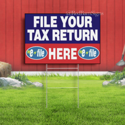 FILE YOUR TAX RETURN HERE Vinyl Yard Sign | eBay