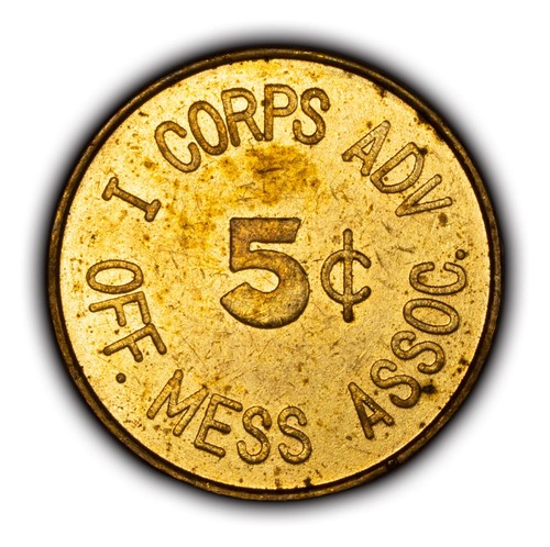 Token - I Corps Adv Officers Mess Association 5c Cents - US Army - SKU ...
