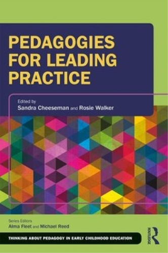Sandra Cheeseman Pedagogies for Leading Practice (Poche) 9781138577428 ...