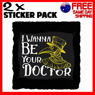 2 x Stickers - I Wanna Be Your Doctor - Car Bumper Funny Novelty ...