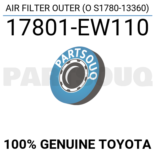 17801EW110 Genuine Toyota AIR FILTER OUTER (O S1780-13360) 17801-EW110 | eBay