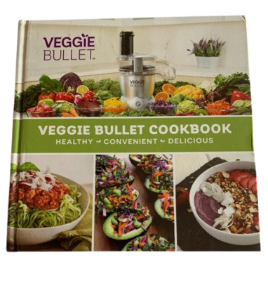 Veggie Bullet Hard Cover Cookbook Like New Healthy Convenient Recipes ...