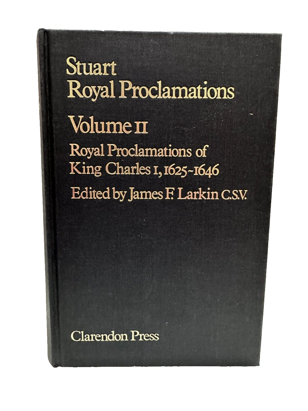 Stuart Royal Proclamations Vol. 11 - King Charles 1, 1625-1646 - 1st ...