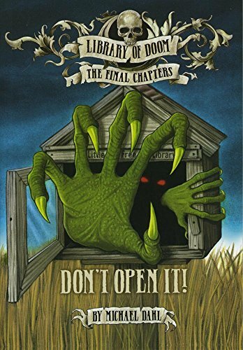 Don't Open It! (Library of Doom: The Final Chapters) by Michael Dahl ...