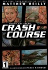 Crash Course (Hover Car Racer) - Hardcover By Reilly, Matthew - GOOD ...