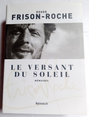 Livre : Le versant du soleil. Mémories - Roger Frison-Roche | eBay