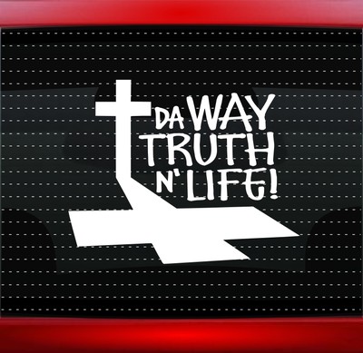 Da Way Truth n' Life Christian Car Decal Truck Window Vinyl Sticker (20 ...