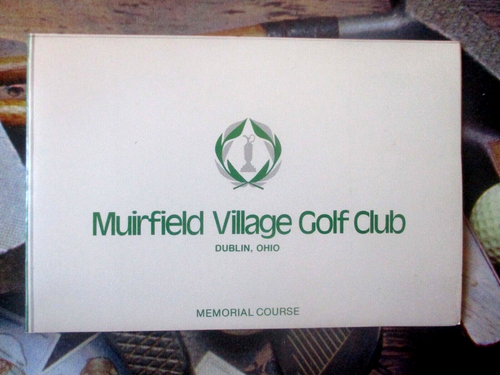 vtg - Golf Scorecard - MUIRFIELD VILLAGE GOLF CLUB gc - The Memorial ...
