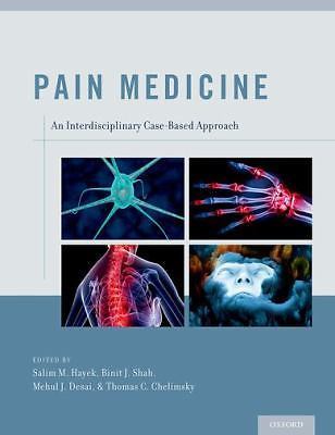 Pain Medicine : An Interdisciplinary Case-Based Approach by Binit J ...