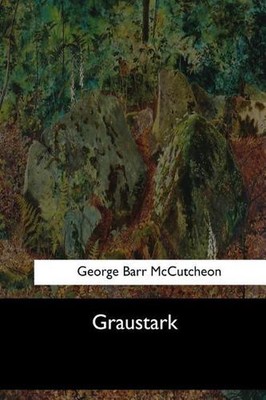 Graustark by George Barr McCutcheon (English) Paperback Book ...