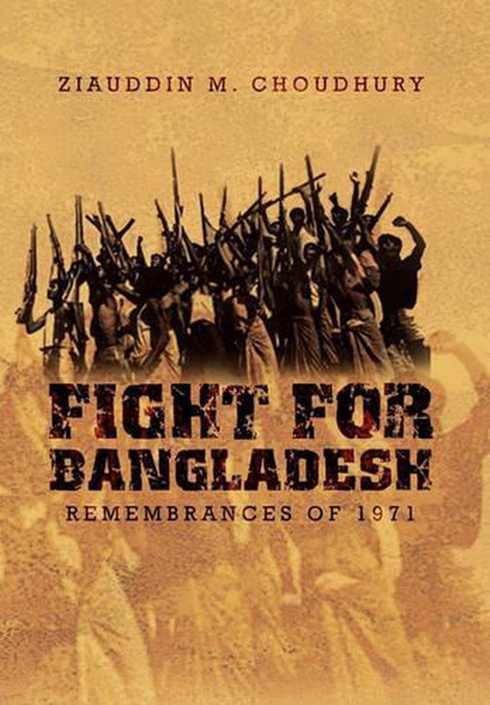 Fight for Bangladesh by Ziauddin M Choudhury (Hardcover, 2011) for sale ...
