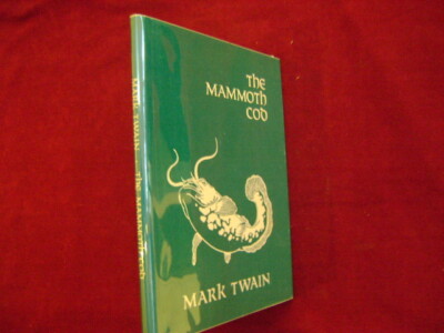 Twain, Mark & G. Legman. The Mammoth Cod and Address to The Stomach ...