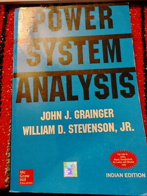 Power System Analysis William Stevenson Jr. John Grainger (2016, 31st ...