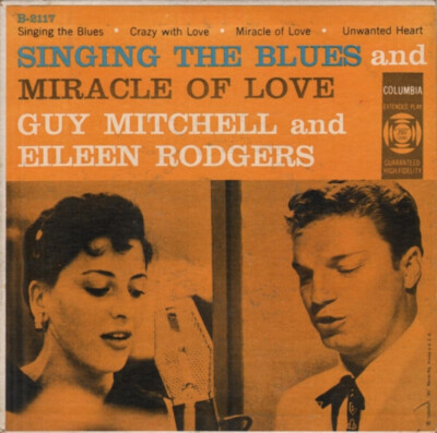 Guy Mitchell, Eileen Rodgers - Singing The Blues / Miracle Of Love (7 ...