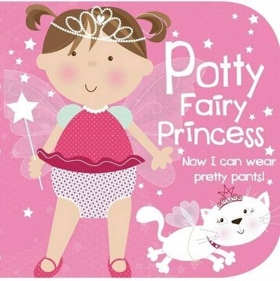 Potty Fairy Princess (Potty Training Storybook) by Parragon Book The ...