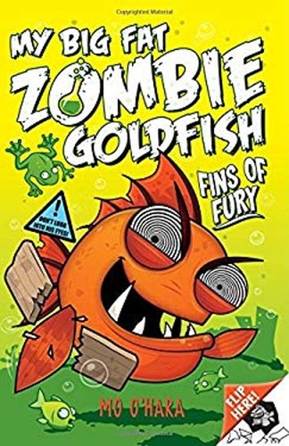 My Big Fat Zombie Goldfish: Fins of Fury: Book 3 Paperback Mo O'H ...