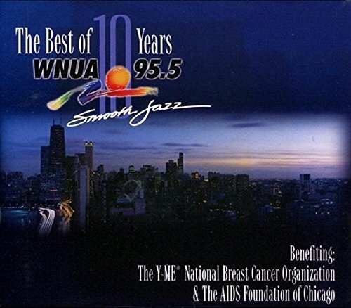 VARIOUS - Wnua 95.5 Smooth Jazz ~ The Best Of 10 Years - CD ...