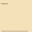 Rolling Dice, Beth Reekles | eBay