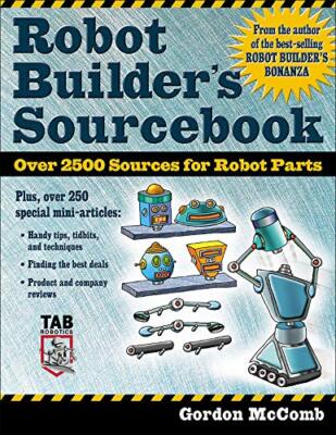 Robot Builder's Sourcebook: Over 2,500... by McComb, Gordon Paperback ...