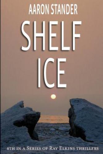 Shelf Ice by Aaron Stander (2012, Trade Paperback) for sale online | eBay