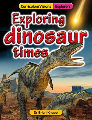 Exploring Dinosaur Times By Brian Knapp 9781862146129 | eBay