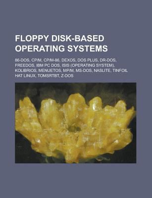 Floppy Disk-Based Operating Systems : Freedos, Menuetos, Ms-Dos ...