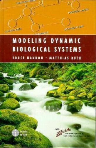 Modeling Dynamic Systems Ser.: Modeling Dynamic Biological Systems by ...