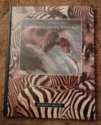 Intelligence in Animals Book by Reader's Digest Editors (1997 ...