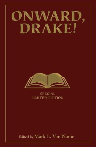 Onward, Drake! Signed Limited Edition by Mark Van Name (2015, Leather ...