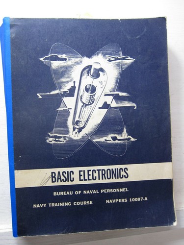 Basic Electronics, Navy Training Course (NAVPERS 10087-A), 1962, US ...
