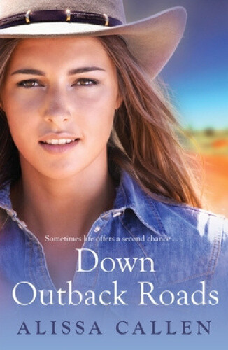 Down Outback Roads by Alissa Callen 9780857986306 | eBay