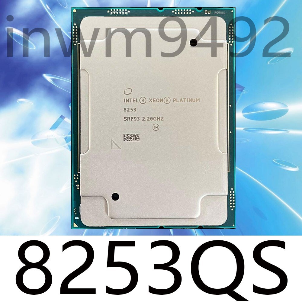 Intel Xeon Platinum 8253 QS 16-Core 32-T 2.20GHz 22MB 125W Server CPU ...
