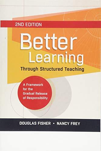 Better Learning Through Structured Teaching : A Framework for the ...