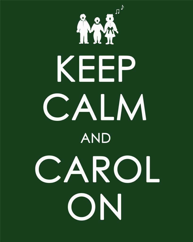 KEEP CALM AND CAROL ON GLOSSY POSTER PICTURE PHOTO carry christmas sing ...