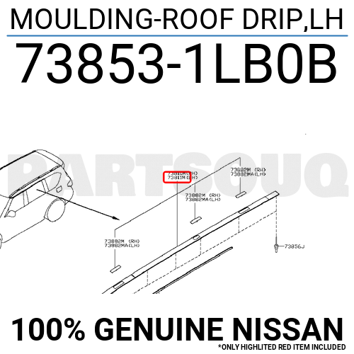 738531LB0B Genuine Nissan MOULDING-ROOF DRIP,LH 73853-1LB0B | eBay