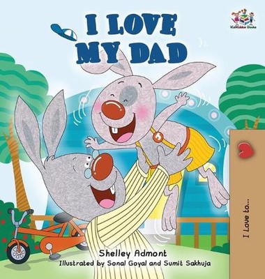 I Love My Dad by Shelley Admont (English) Hardcover Book | eBay
