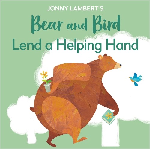 Jonny Lambert Jonny Lambert's Bear and Bird: Lend a Helping H (Libro di ...