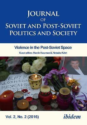 Journal of Soviet and Post-Soviet Politics and Society Ser.: Journal of ...