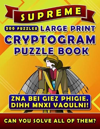 Supreme Large Print Cryptogram Puzzle Books (300 Puzzles ...