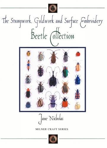 Jane Nicholas Stumpwork, Goldwork & Surface Embroidery Be (Hardback ...