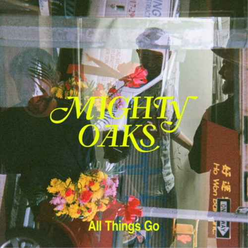 Mighty Oaks All Things Go (Vinyl) 12" Album | eBay