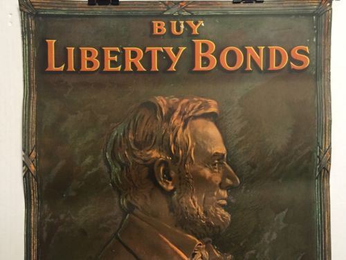 World War I Buy Liberty Bonds Poster WWI Abraham Lincoln Government of ...