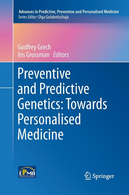 Preventive And Predictive Genetics: Towards Personalised Medicine von ...