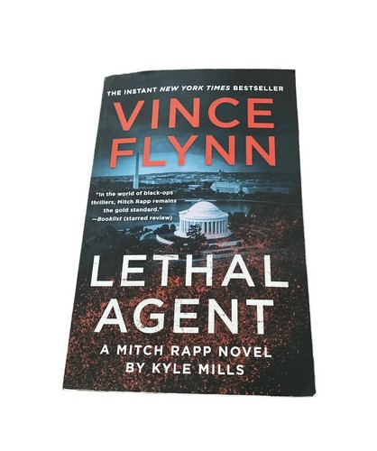 Vince Flynn | Lethal Agent - A Mitch Rapp Novel by Kyle Mills (NEW ...
