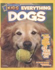 National Geographic Kids Everything Dogs : All the 9781426310249| eBay